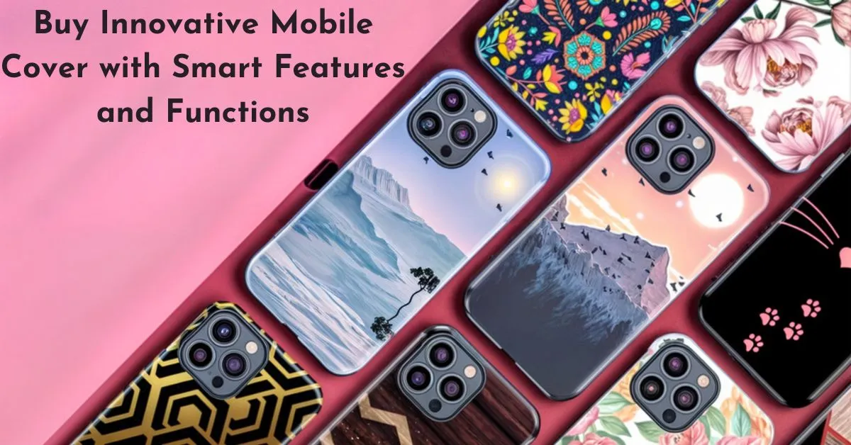 See Innovative Mobile Cover with Smart Features and Function